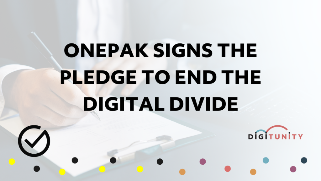 Onepak Onepak Signs Digitunity's Corporate Pledge to End Digital Divide ...